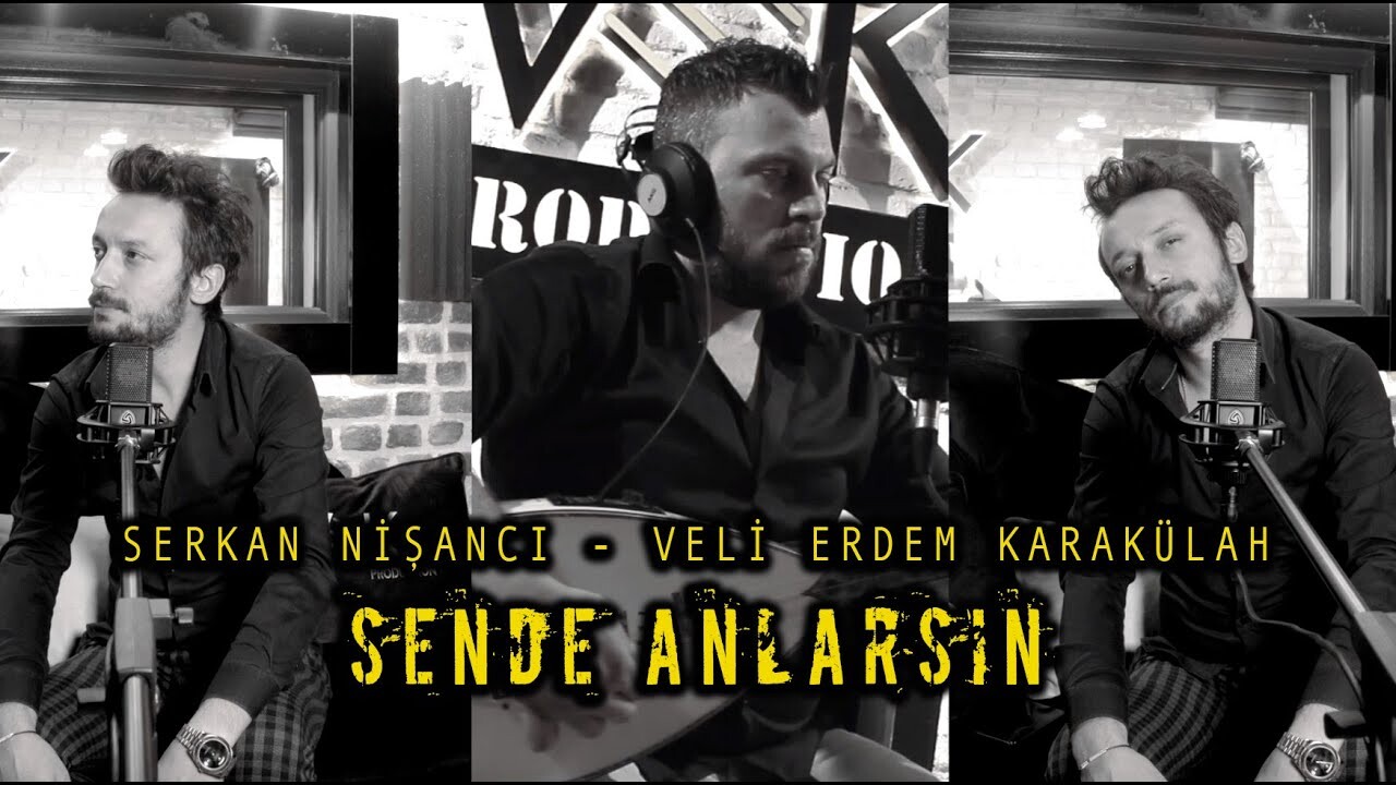 Veli Erdem Karakülah - Serkan Nişancı - Sende Anlarsın 2020 dinle ... Veli Erdem Karakülah - Serkan Nişancı - Sende Anlarsın 2020 dinle ...